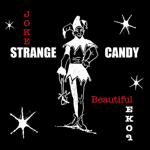 Play Beautiful Joke by Strange Candy on Amazon Music