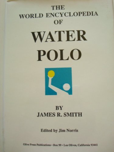Buy The World Encyclopedia of Water Polo Book Online at Low Prices in ...