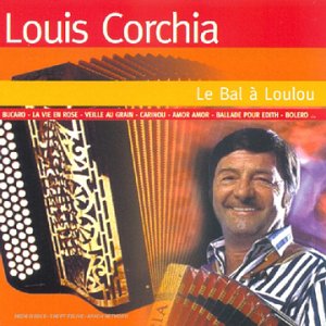 Louis Corchia - Le Bal a' Loulou - Amazon.com Music
