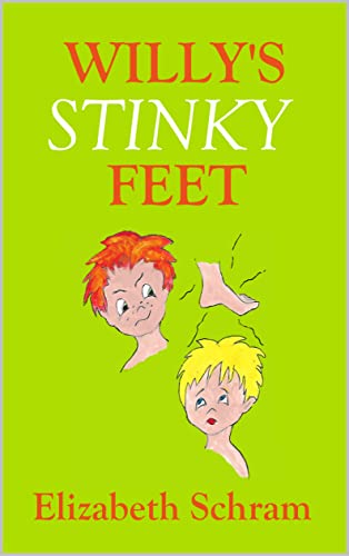 Amazon.com: Willy's Stinky Feet eBook : Schram, Elizabeth: Kindle Store