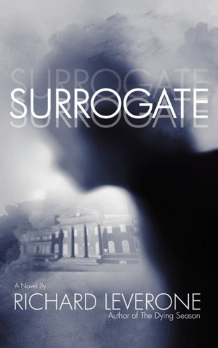 Surrogate: Leverone, Richard A.: 9780979915512: Amazon.com: Books