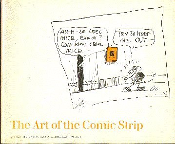 The Art of the Comic Strip. Introduction by Don Denny; text and ...