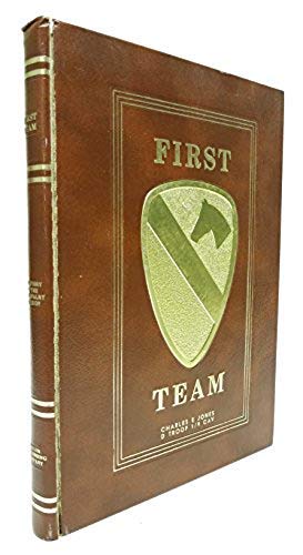 First Team (History of The First Cavalry division, 1921-1983): Si Dunn ...