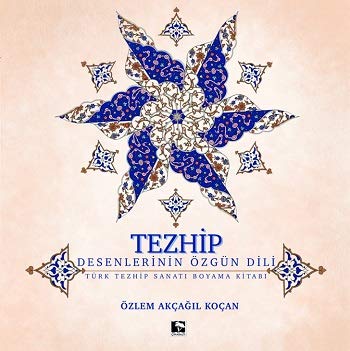 Tezhip: Amazon.co.uk: Özlem Akçağıl Koçan: 9786257131292: Books