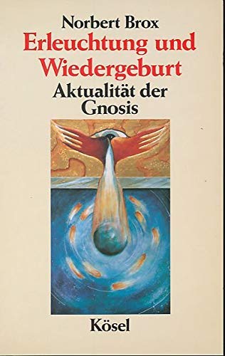 Amazon.co.jp: Erleuchtung und Wiedergeburt. Aktualitaet der Gnosis ...
