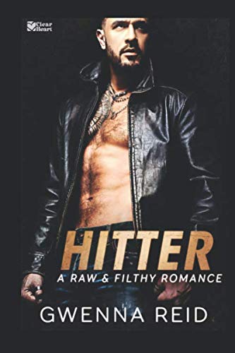 Hitter: A Raw and Filthy Romance: Reid, Gwenna: 9798655453968: Amazon ...