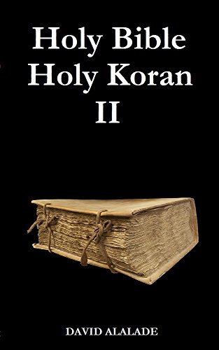 Holy Bible Holy Koran 2 (English Edition) eBook : Alalade, David ...