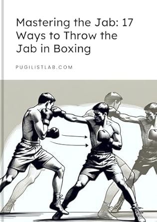 Amazon.com: Mastering the Jab: 17 Ways to Throw the Jab in Boxing eBook ...