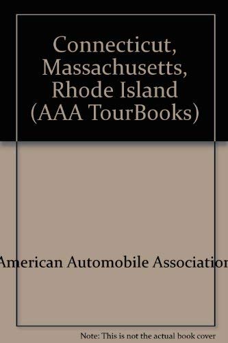 AAA Tourbook: Connecticut, Massachusetts, Rhode Island (AA ...