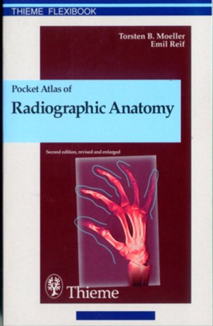 Pocket Atlas of Radiographic Anatomy: 9780865778740: Medicine & Health ...