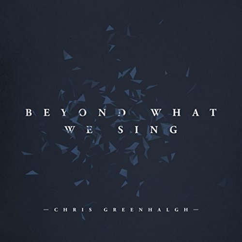 Amazon.co.jp: Beyond What We Sing : Chris Greenhalgh: Digital Music