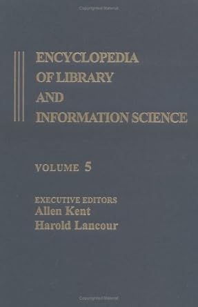 Buy Encyclopedia of Library and Information Science: Volume 5 - Circulation to Coordinate ...