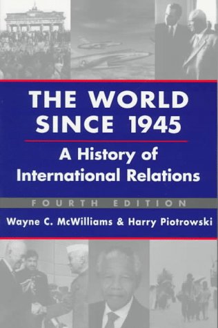 The World Since 1945: A History of International Relations: Wayne C ...
