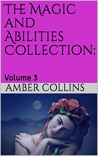 The Magic and Abilities Collection: Volume 3 - Kindle edition by ...