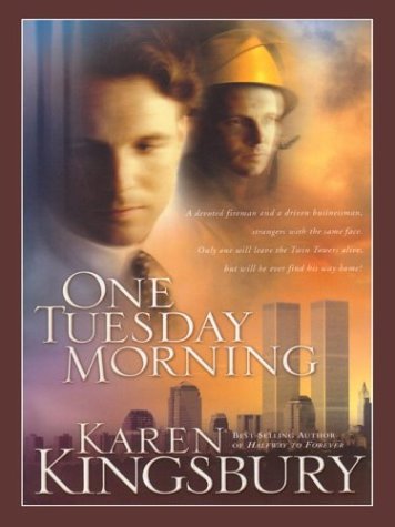 One Tuesday Morning (September 11 Series #1): Karen Kingsbury ...