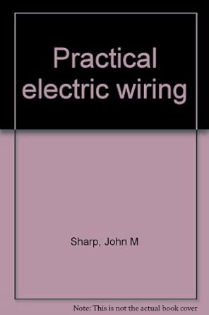Practical electric wiring: Sharp, John M: Amazon.com: Books