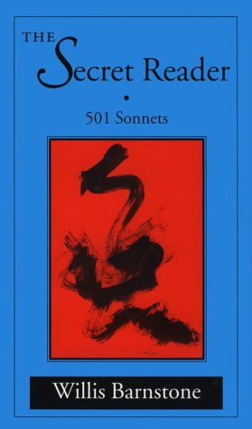 The Secret Reader: 501 Sonnets: Barnstone, Willis: 9780874516609 ...