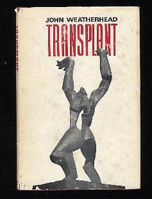 Transplant: WEATHERHEAD, John: 9780245597381: Amazon.com: Books