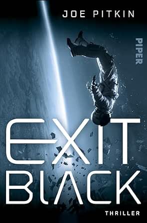 Exit Black: Thriller | Actionreicher Science-Fiction Thriller im ...