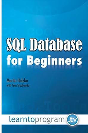 SQL Database for Beginners: 9780990402077: Computer Science Books ...