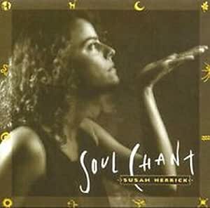 Herrick, Susan - Soul Chant - Amazon.com Music