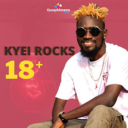 Amazon.com: 18+ [Explicit] : Kyei Rocks: Digital Music