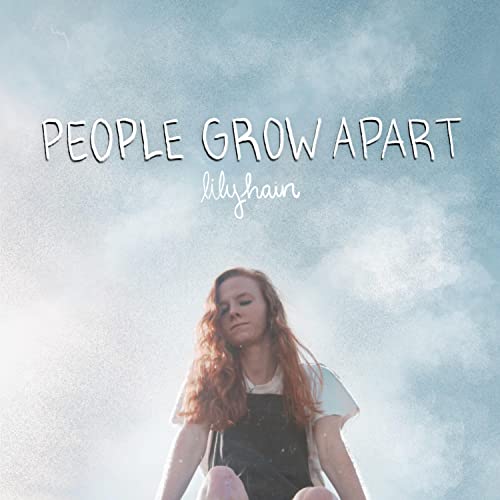 People Grow Apart by Lily Hain on Prime Music