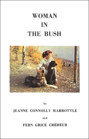Woman in the Bush: Harbottle, Jeanne Connolly: 9781565544390: Amazon ...