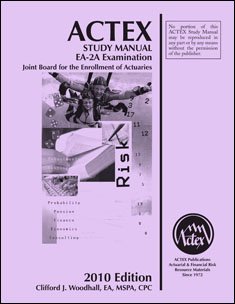 ACTEX Study Manual for the EA-2A Examination: Clifford J. Woodhall: Amazon.com: Books