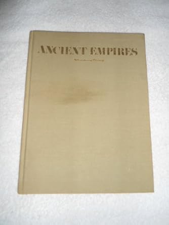 Ancient Empires, 3000 BC - AD 70 (Milestones of History, Volume 1 ...