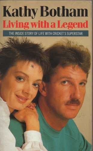 Living with a Legend - The Inside Story of Life with Crickets Superstar ...