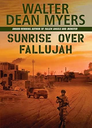 Amazon.com: Sunrise Over Fallujah: 9780439916257: Myers, Walter Dean: Books