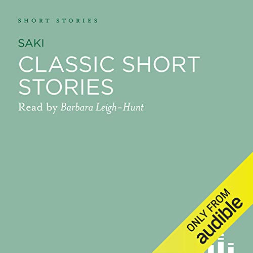 Classic Saki Stories (Audio Download): Barbara Leigh-Hunt, Saki, CSA Word: Amazon.in: Audible ...