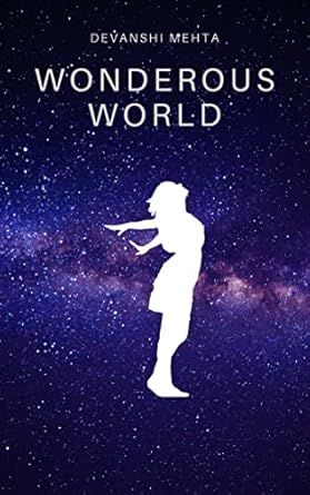 Wonderous World eBook : Mehta, Devanshi: Amazon.in: Kindle Store