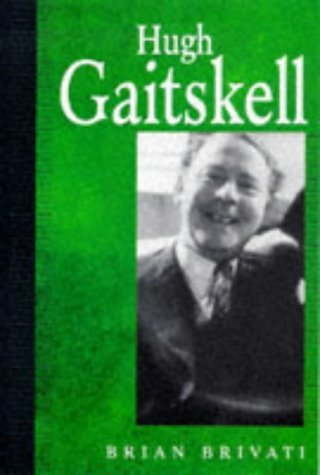 Hugh Gaitskell: A Biography: Brian Brivati: 9781860661150: Amazon.com ...