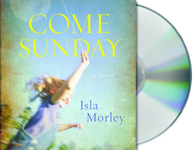 Come Sunday: A Novel: Morley, Isla, Wiltsie, Jennifer: 9781427207425 ...