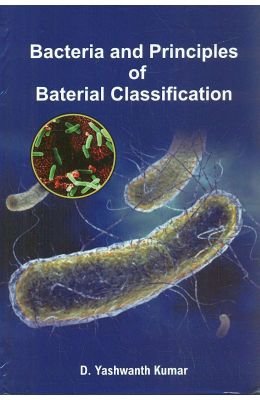 Bacteria and Principles of Bacterial Classification : Kumar, D ...