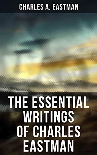 Charles Eastman – The 9 best books and matching products - textspace.net
