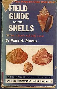 A Field Guide to the Shells of Our Atlantic and Gulf Coasts: Morris ...