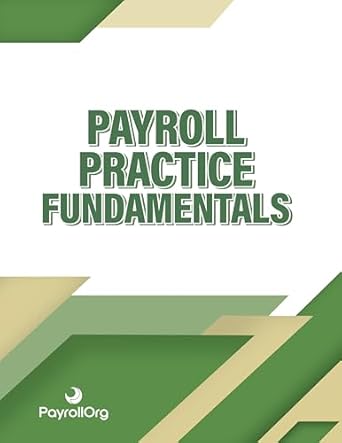 Payroll Practice Fundamentals: PayrollOrg: 9781962220163: Amazon.com: Books