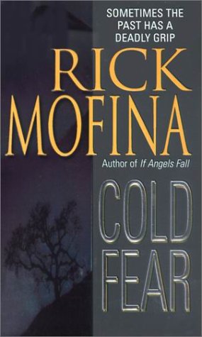 Cold Fear: Mofina, Rick: 9780786012664: Amazon.com: Books