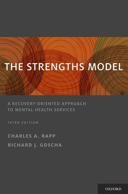 The Strengths Model: A Recovery-Oriented Approach to Mental Health ...