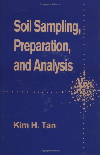 Buy Soil Sampling, Preparation, and Analysis (Books in Soils, Plants ...