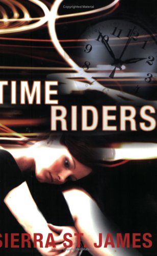 Time Riders: James, Sierra St.: 9781555177645: Amazon.com: Books