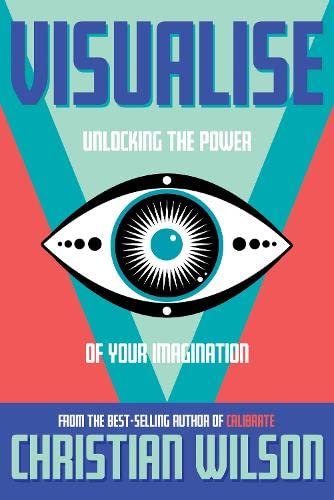 Visualise: Amazon.co.uk: Christian Wilson: 9781803136103: Books