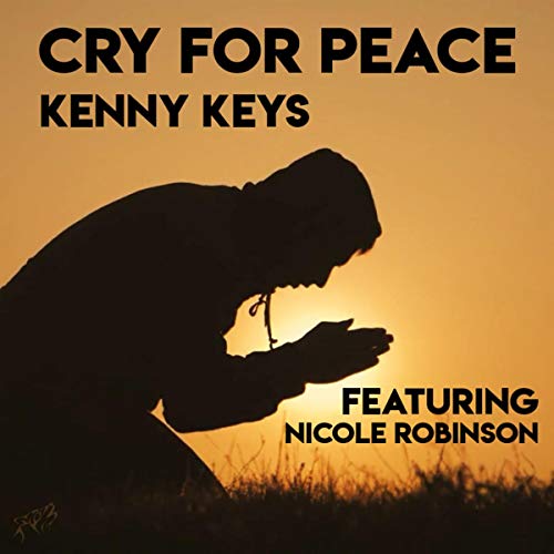 Play Cry for Peace by Kenny Keys on Amazon Music