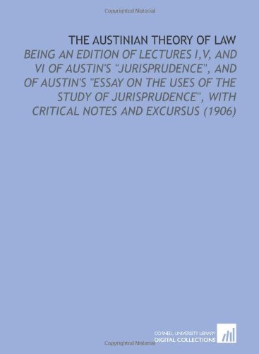 The Austinian Theory of Law: Austin, John: 9781112206078: Amazon.com: Books