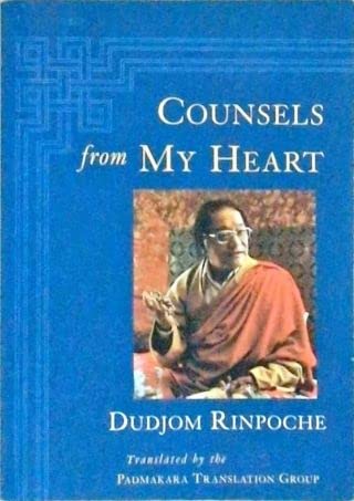 Counsels from My Heart : Dudjom Rinpoche: Amazon.in: Books