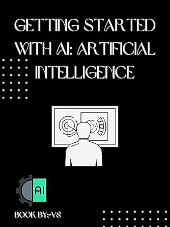 Amazon.com: Getting Started with AI: Artificial Intelligence eBook ...