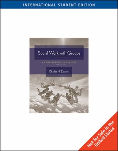 Social Work with Groups: A Comprehensive Workbook: Charles Zastrow ...